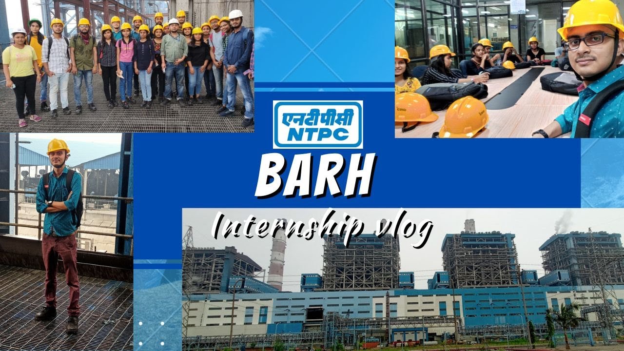 Internship | Vlog | Thermal Power Plant | NTPC,Barh - YouTube