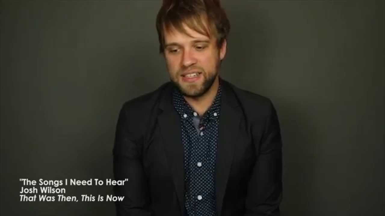 Josh Wilson - The Songs I Need To Hear - Story Behind - YouTube