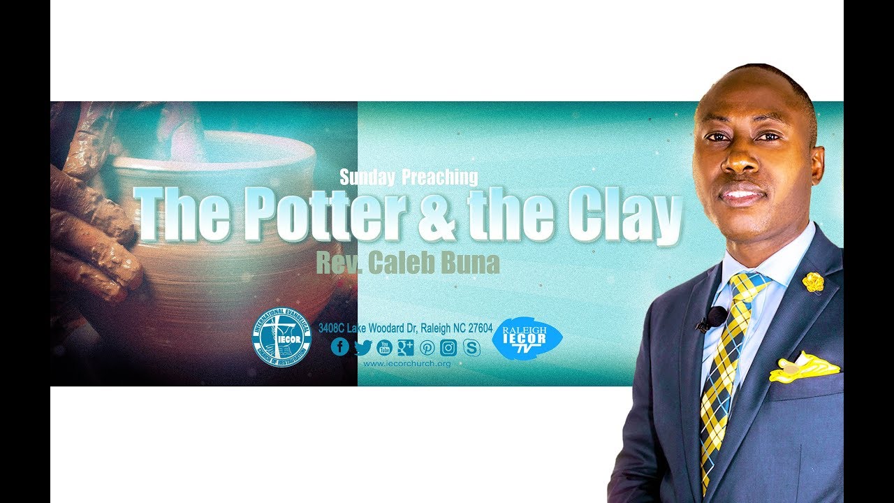 THEME: "THE POTTER & THE CLAY" BY REV. CALEB BUNA - YouTube