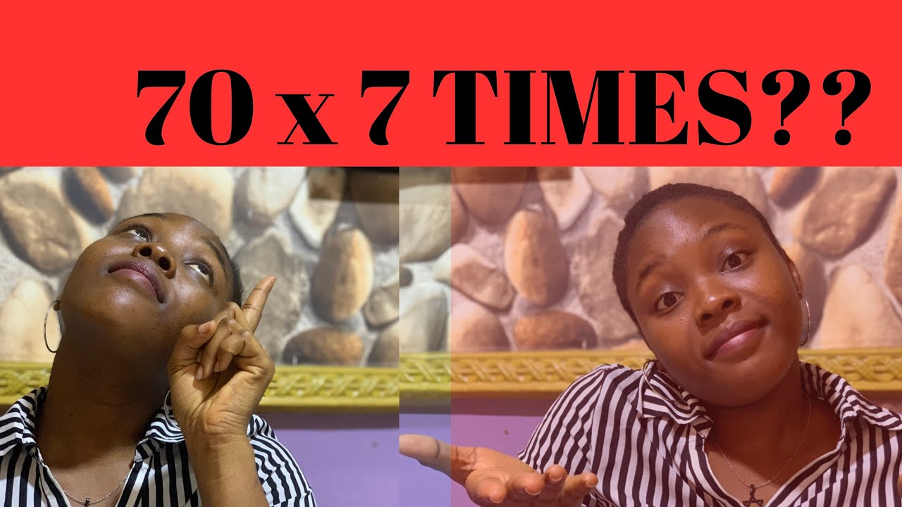 Why You Must Forgive 70 X 7 Times YouTube why-you-must-forgive-70-x-7-times-youtube