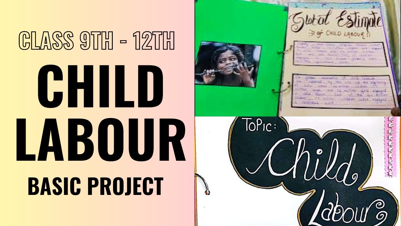 Basic project on Child labour #schoolproject - YouTube