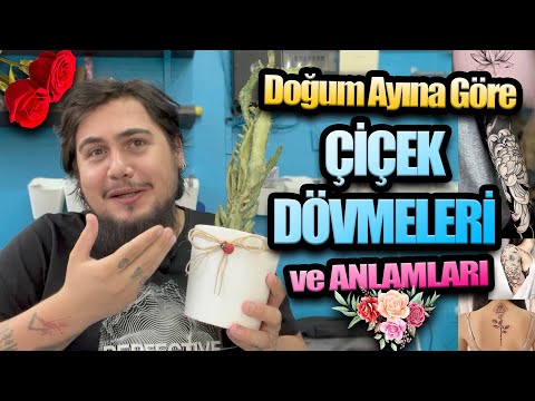 Doğum Aylarına Göre Çiçek Dövmeleri ve Anlamları 🌺🌷💐