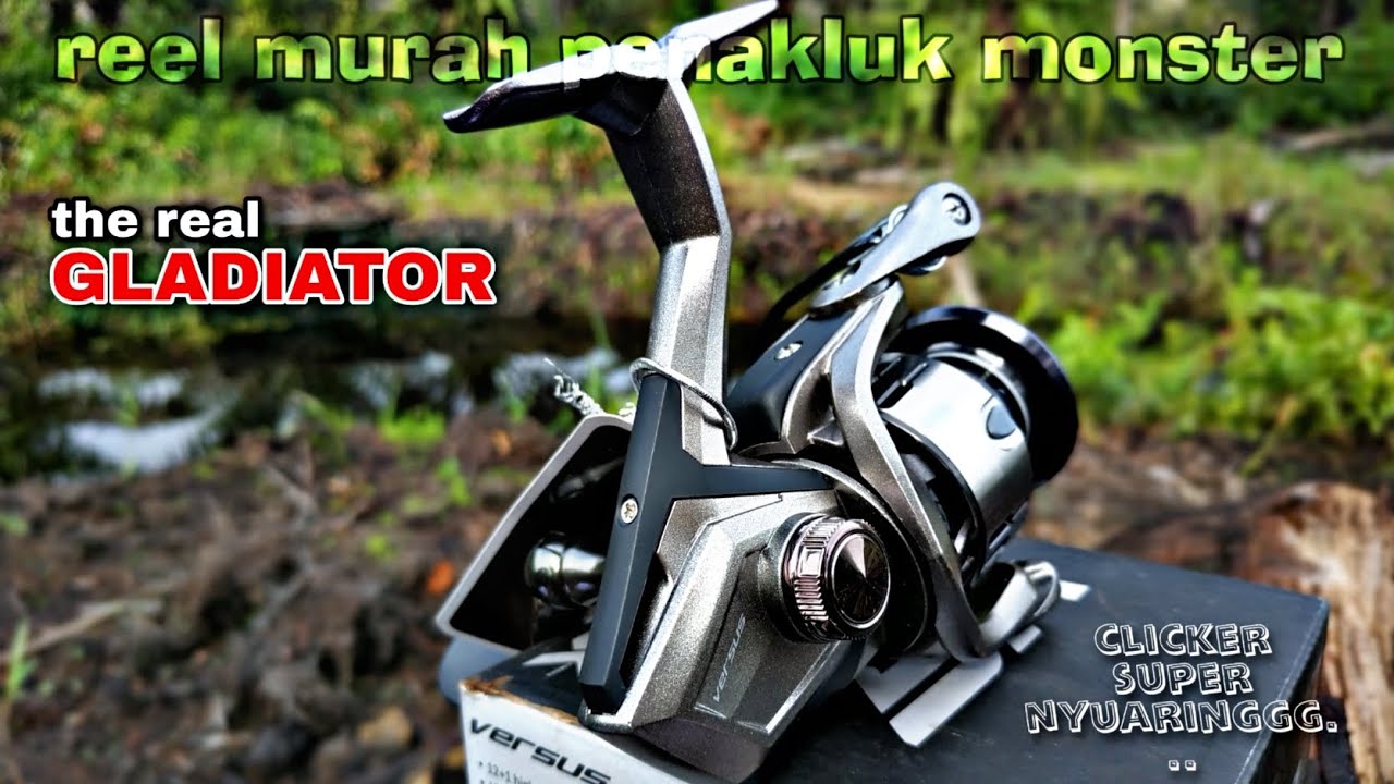 VERSUS GLADIATOR - Reel Murah Penakluk Monster Bersuara Super ...