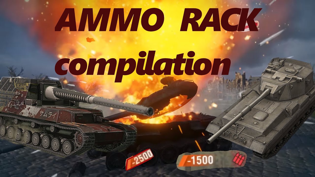 WoT Blitz AMMO RACK compilation #1 - YouTube
