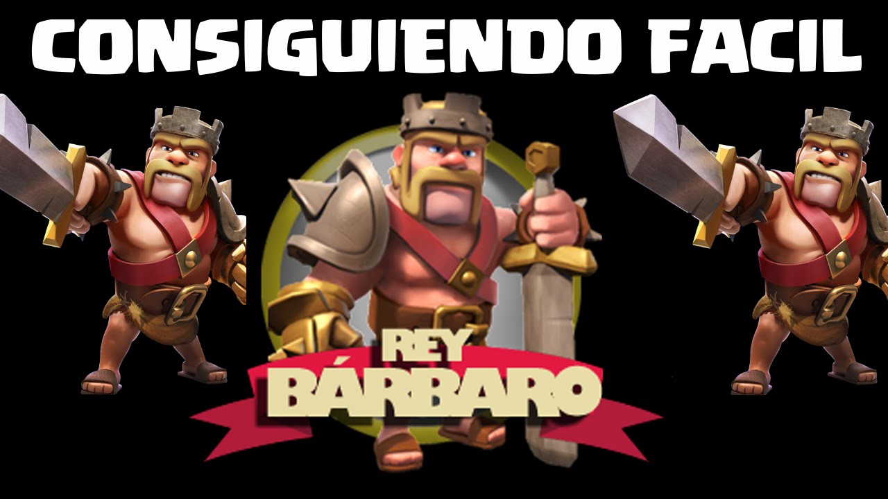 COMO CONSEGUIR EL REY BARBARO - Anikilo - Clash of Clans - Español ...