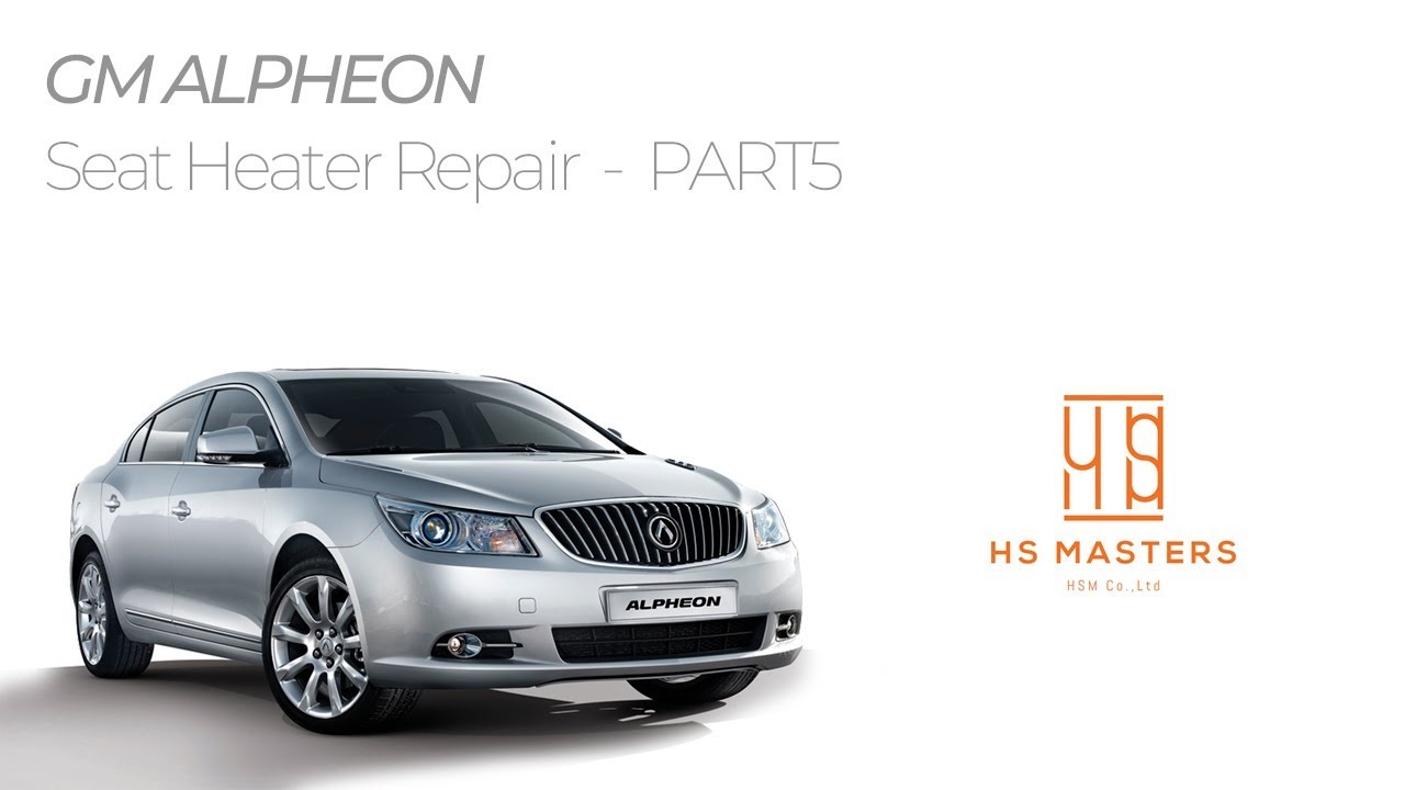 GM Alpheon Seat Heater Repair part5 - YouTube