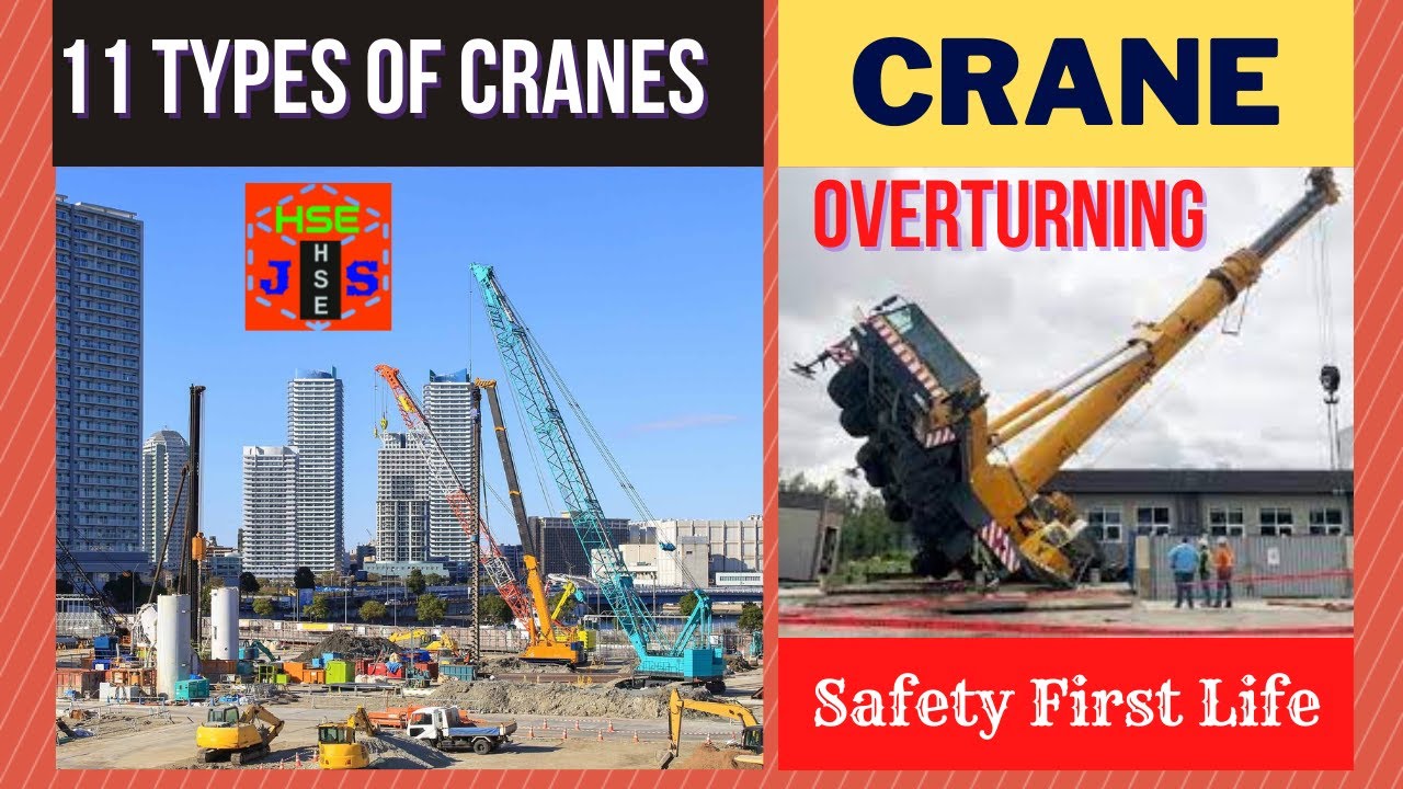 Crane Overturning | 11 Types of Cranes | Crane Safety #safetyfirstlife ...