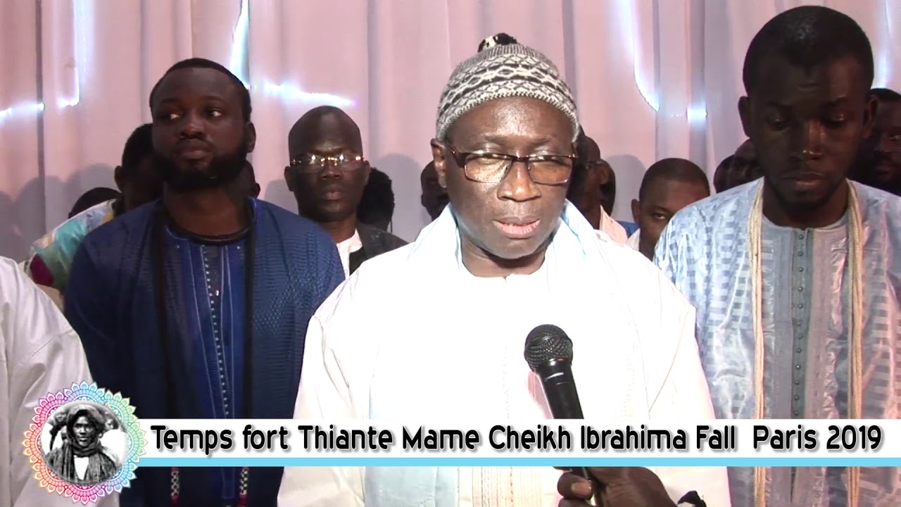 Discour de cloture de Serigne Cheikh Khadim Fall Thiant Paris 2019 ...