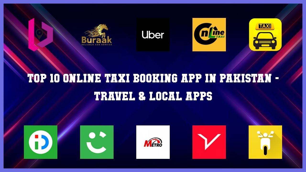 Top 10 Online Taxi Booking App In Pakistan Android App - YouTube