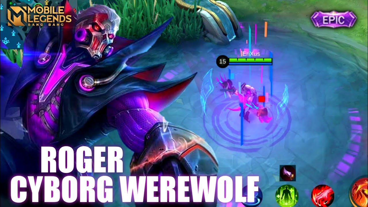 ROGER - CYBORG WEREWOLF | BEST EPIC SKIN WITH NEW SOUND EFFECT | Mobile ...
