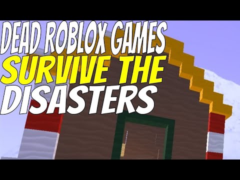 Dead Roblox Games #2 | Survive The Disasters - YouTube