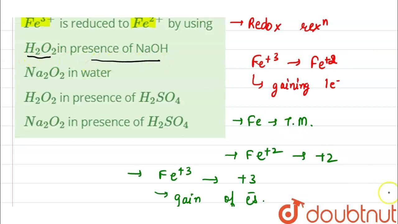 Fe^(3+) is reduced to Fe^(2+) by using | 12 | 13-14 HYDROGEN & S-BLOCK ...