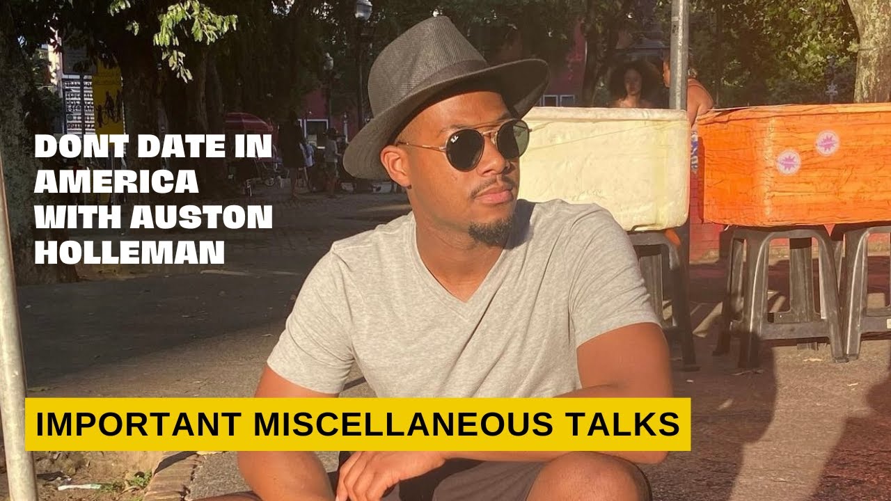 Auston Holleman On Why Dating American Women Is Pointless | Important ...