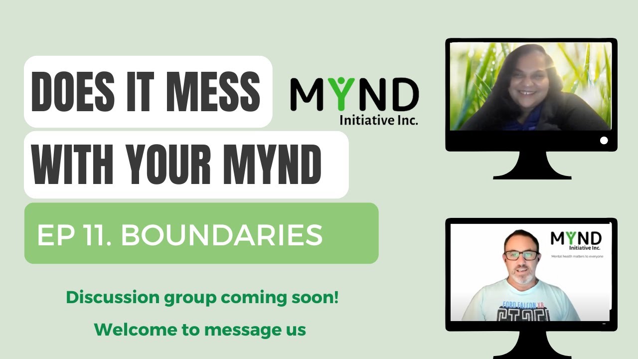 Does It Mess With Your MYND : Episode 11- Boundaries - YouTube