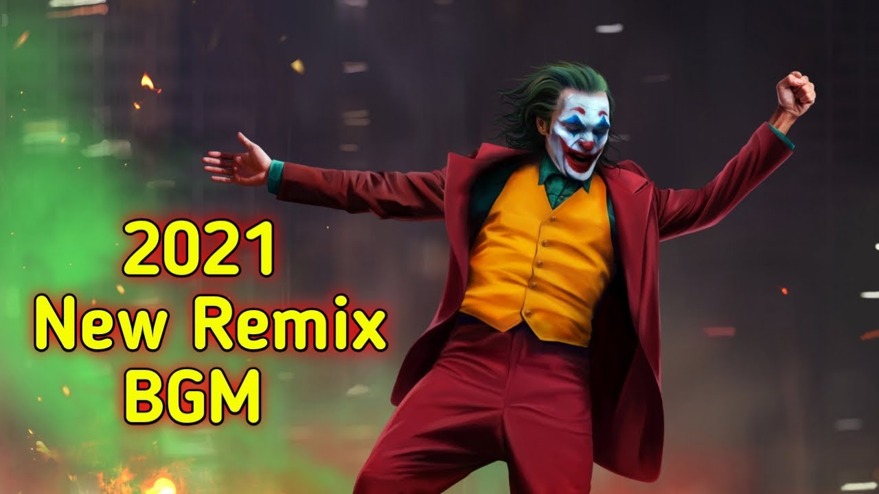 Joker BGM MUSIC REMIX 2021 🔥 New BGM BaSS BoosTed MUSIC 🔈 2021 NEW MIX ...