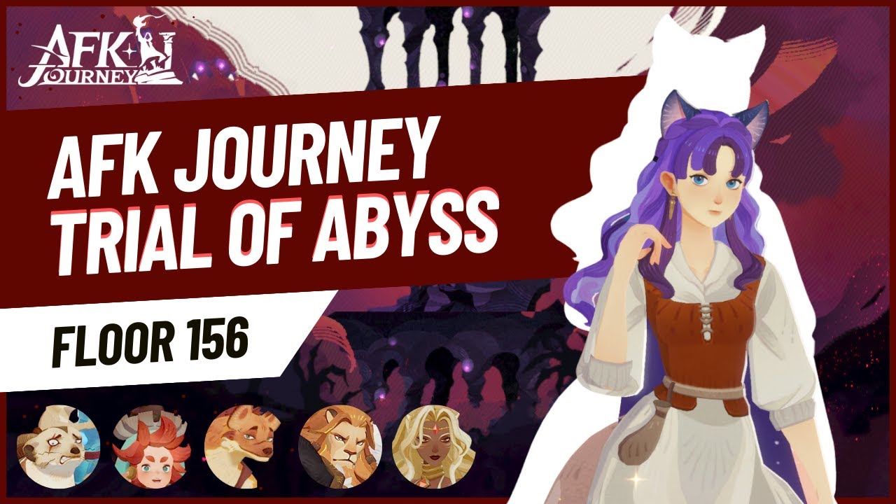 Trial of Abyss: Floor 156 - AFK Journey (Song of Strife) - YouTube
