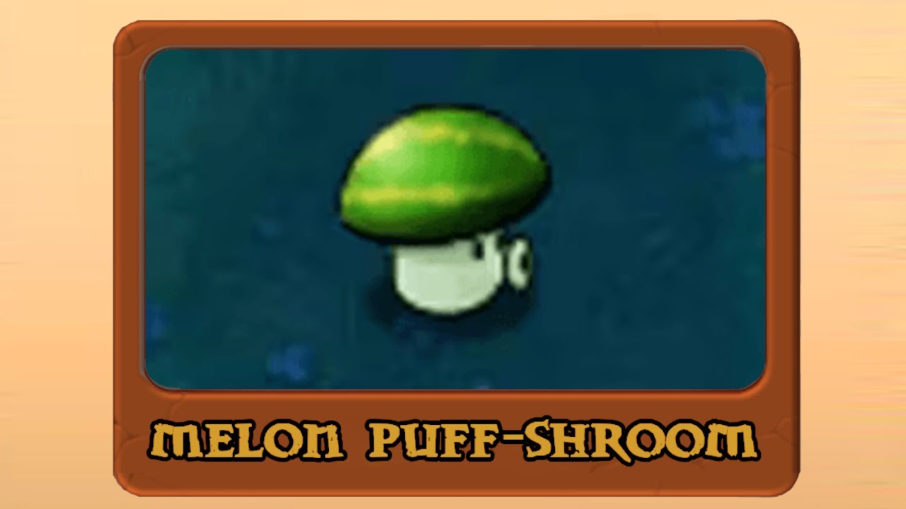 Melon Puff-shroom - Plants vs. Zombies New Plant Update 2024 - YouTube