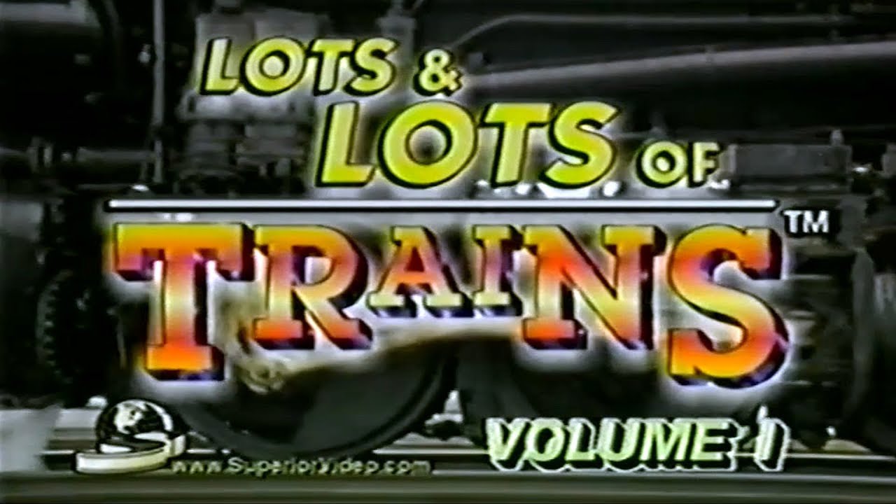 Lots & Lots of Trains, Vol-1 | An Exciting Collection of the Greatest ...