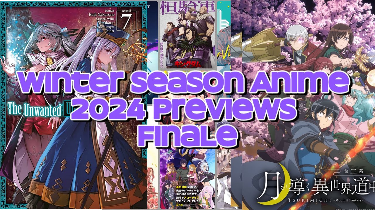 Winter Season Anime 2024 Previews Finale - YouTube