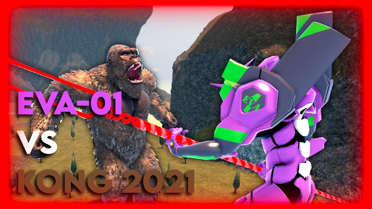 EVA-01 vs KONG 2021 | Eva-01 Battle | Kaiju Universe - YouTube