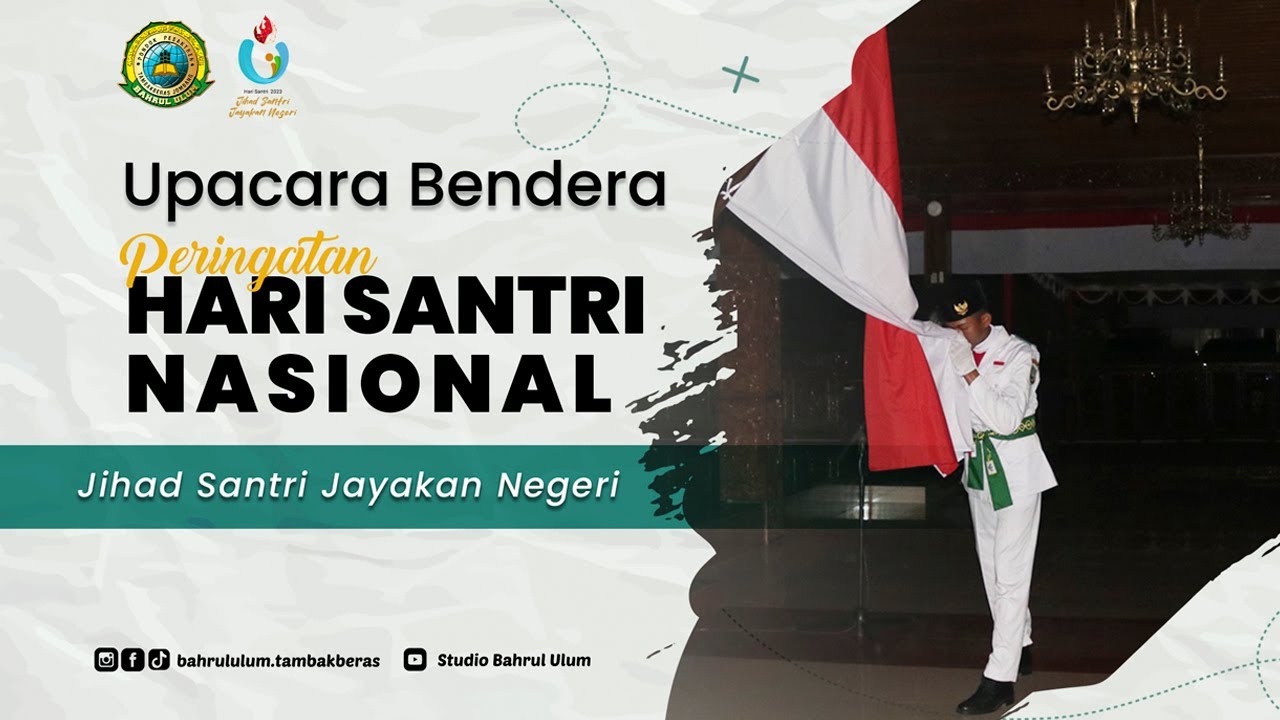 🔴 LIVE | Upacara Bendera | Hari Santri Nasional 2023 PP. Bahrul Ulum ...