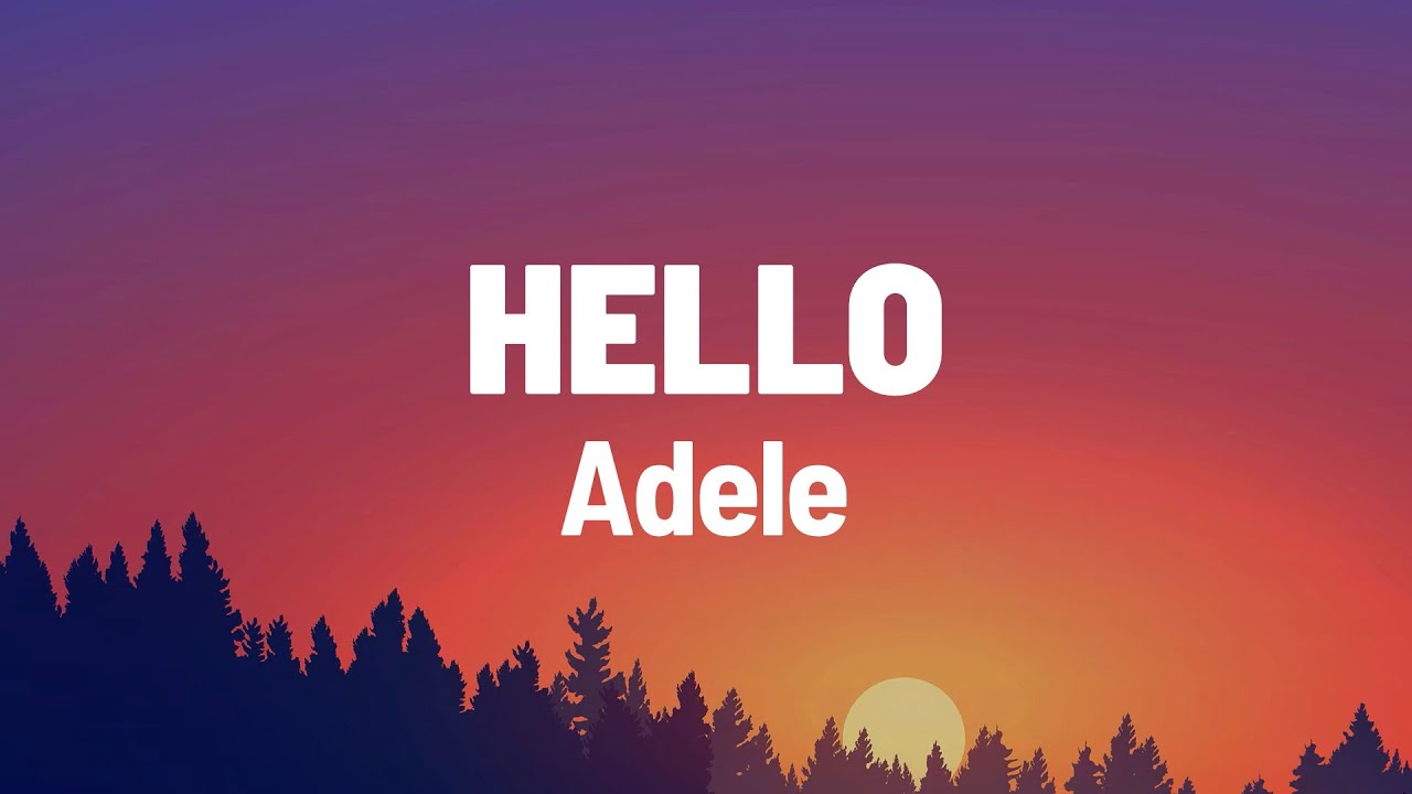 Adele - Hello (Lyrics) - YouTube
