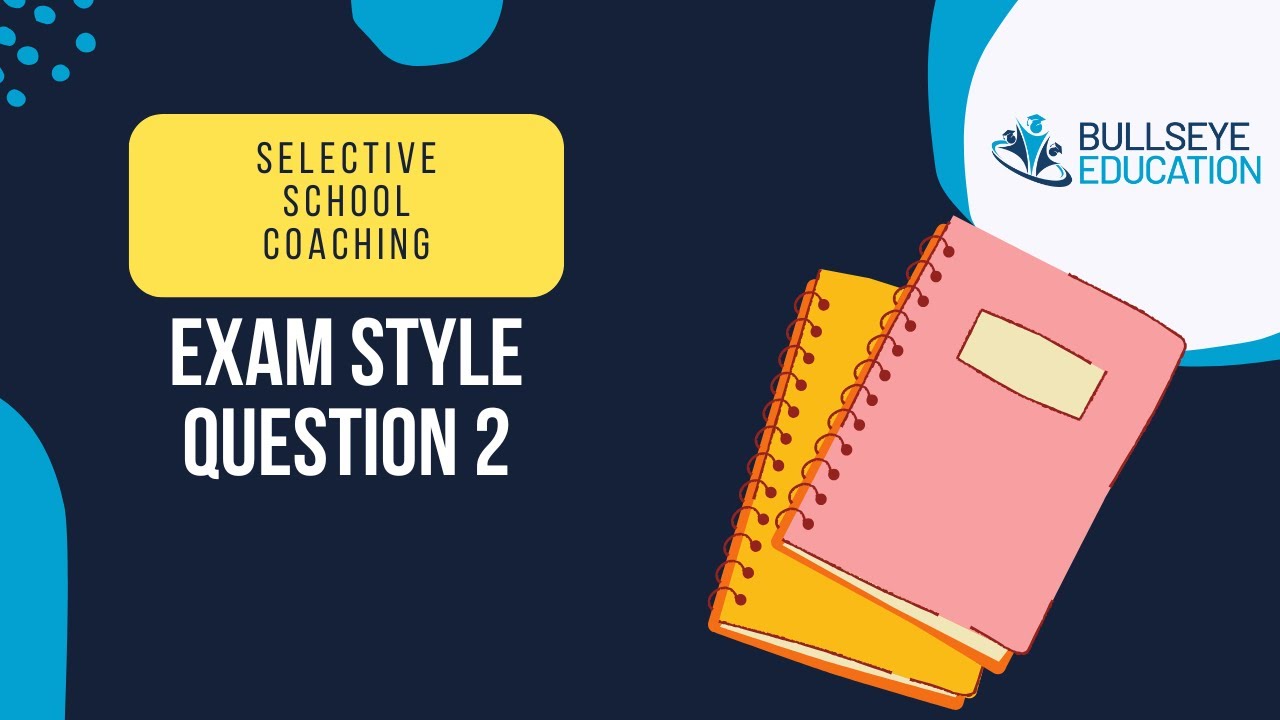 Exam Style Question 2 |Selective School - YouTube