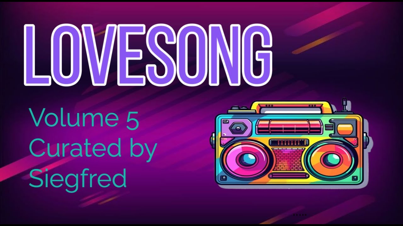 LoveSongs Volume 6 Curated by Siegfred - YouTube