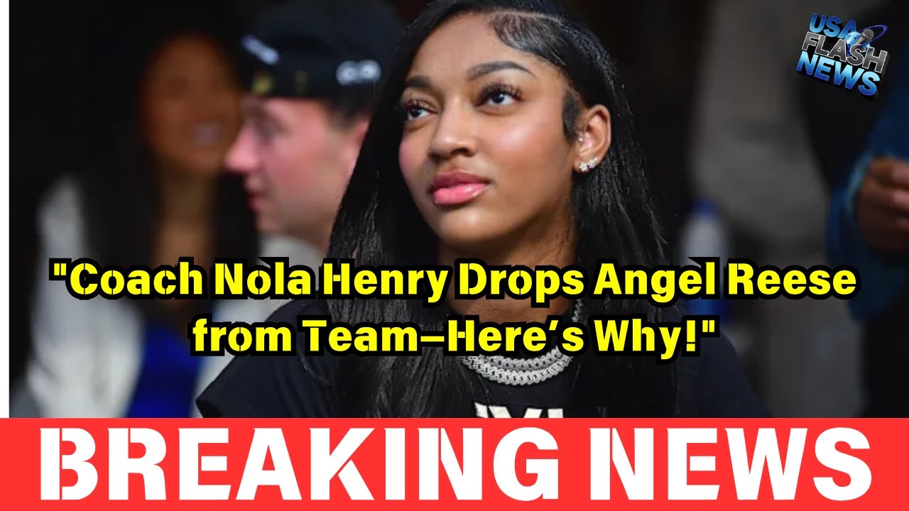 "Coach Nola Henry Drops Angel Reese from Team—Here’s Why!" - YouTube