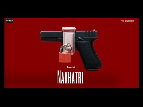 Nakhatri - Derwaish (Official Audio) New Punjabi Rap Songs 2025