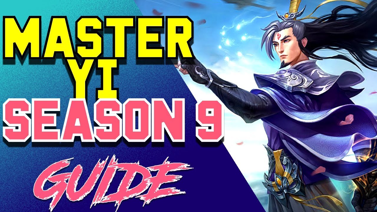 GUIDA: COME GIOCARE MASTER YI IN SEASON 9! Jungle Master yi Season 9 ...
