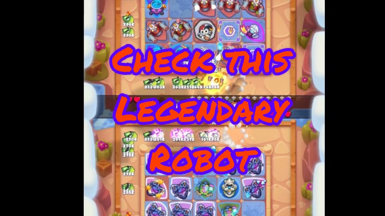 Check this legendary robot | rush Royale | rush Royale pvp | top gamer ...