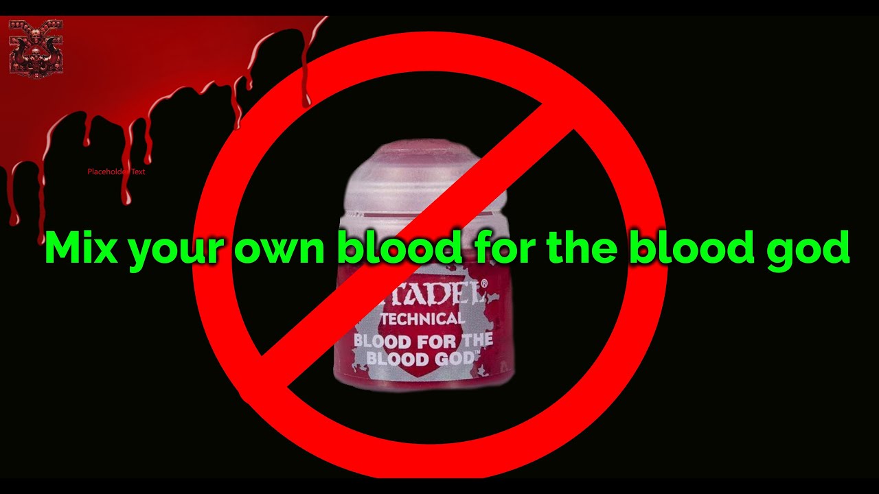 Create your own blood for the blood god but better - YouTube