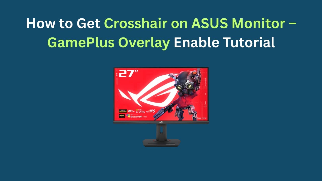 How to Get Crosshair on ASUS Monitor – GamePlus Overlay Enable Tutorial ...