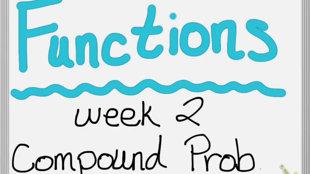 Week 2 - Compound Prob (Functions) - YouTube