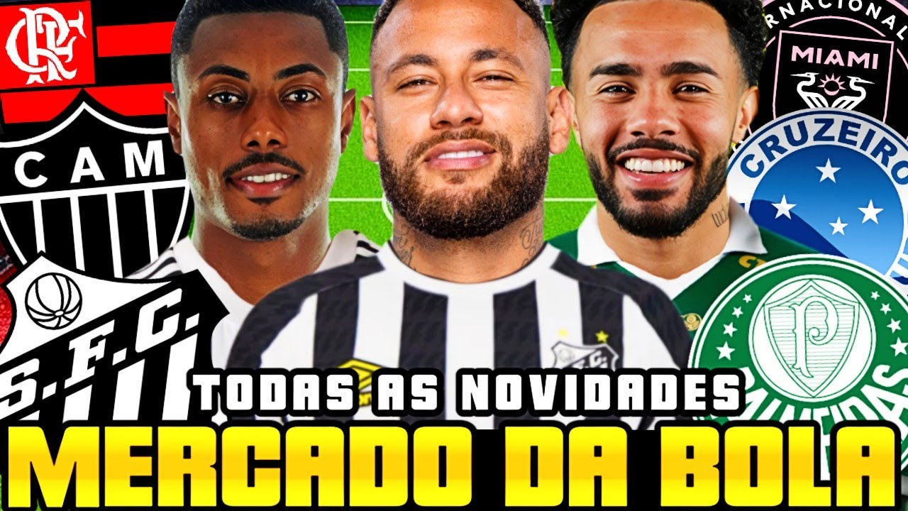 MERCADO DA BOLA 2025 | NEYMAR NO SANTOS - CLAUDINHO NO PALMEIRAS ...