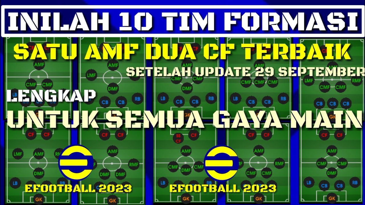 INILAH 10 TIM FORMASI 1 AMF & 2 CF TERBAIK DI EFOOTBALL 2023 MOBILE ...