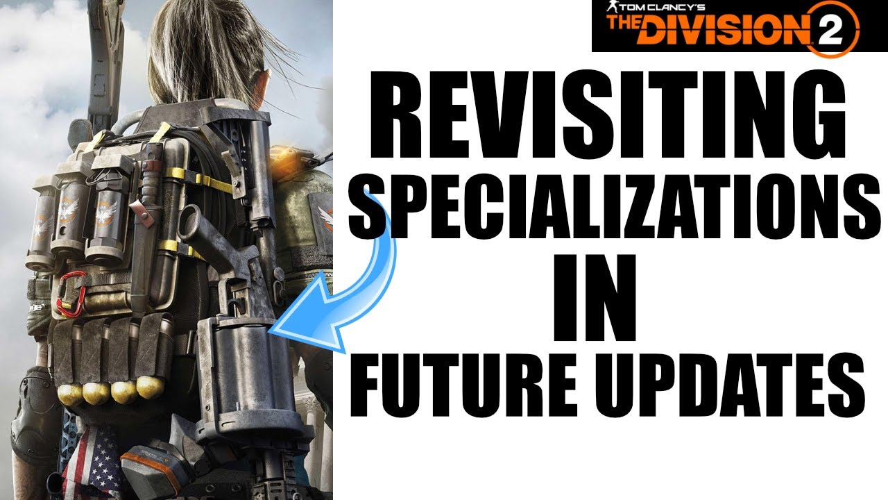 The Division 2 - Revisiting Specializations - YouTube