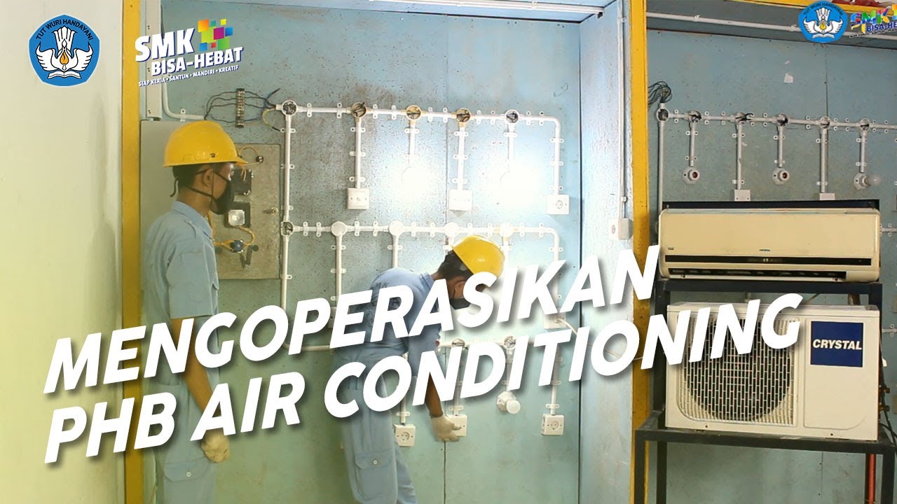 Mengoperasikan PHB Air Conditioning - Teknik Instalasi Tenaga Listrik ...