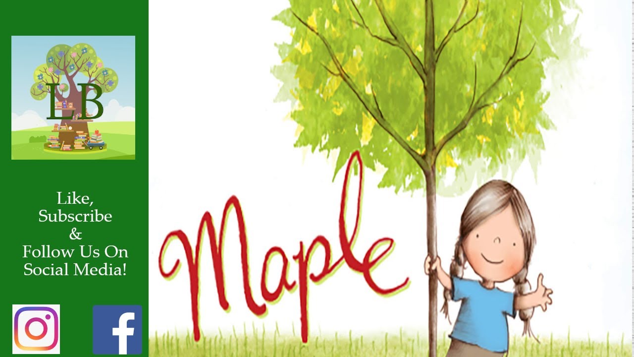 🌳 Maple - Read Aloud - YouTube