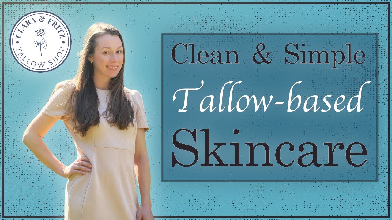 Clara & Fritz: Clean, Simple, Tallow-Based Skincare - YouTube