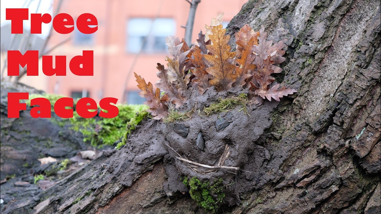 Tree Mud Faces - YouTube