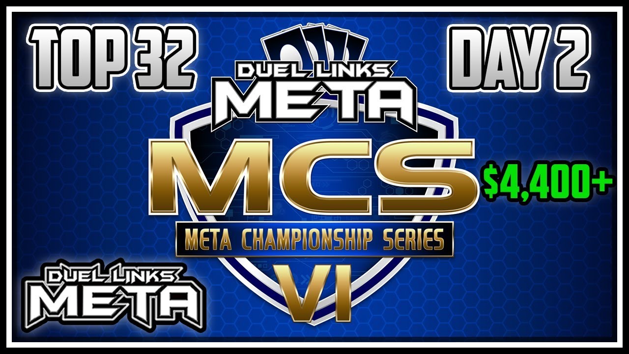 TOP 32: MCS VI $4,400+ [Yu-Gi-Oh! Duel Links] - YouTube