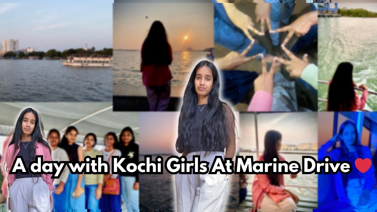 A day With Kochi Girls | Marine Drive Kochi Kerala | Miss Khushi Vlogs ...