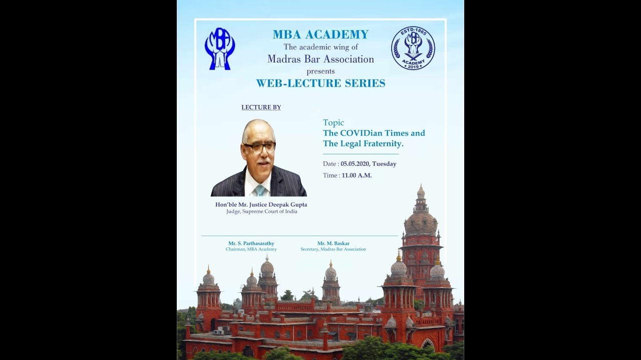 Lecture by the Hon'ble Mr.Justice Deepak Gupta, Judge, Supreme Court of ...