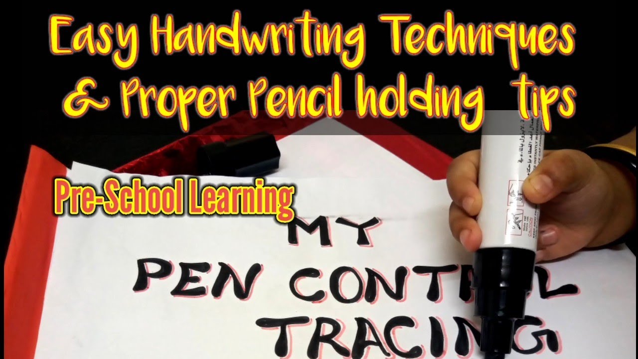 How to teach easy Handwriting Techniques | Proper Pencil holding tips ...