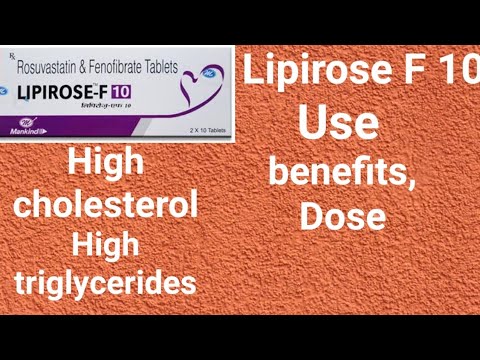 Lipirose f 10 mg uses ,doses, benefits in hindi.cholestrol ...
