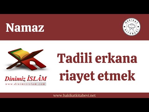 Tadili erkana riayet etmek