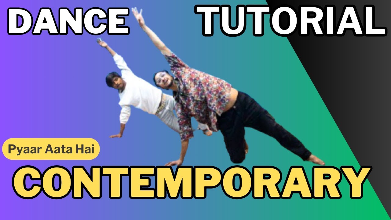 Learn Contemporary Dance Tutorial | Pyaar Aata Hai | Lean Easy Dance | Sizzable School Of Dance ...