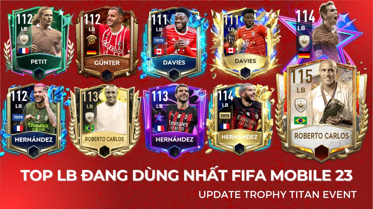 TOP LB NGON, ĐÁNG TIN DÙNG NHẤT FIFA MOBILE 23 (UPDATE TROPHY TITAN ...